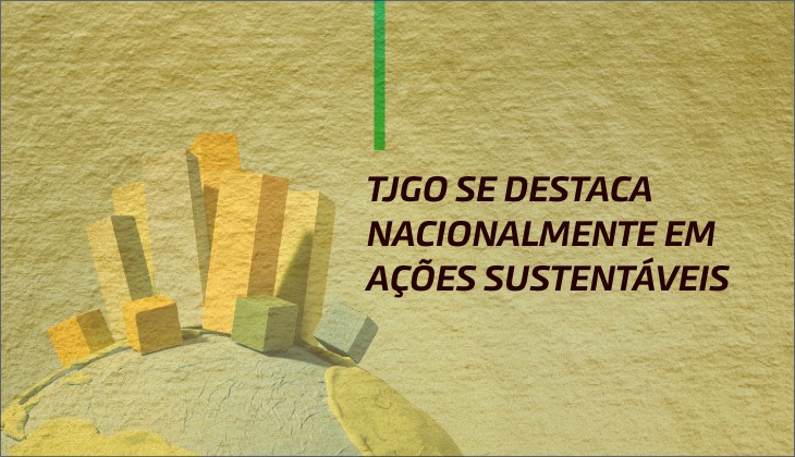 Tribunal de Justiça de Goiás - TJGO se destaca nacionalmente em ações ...
